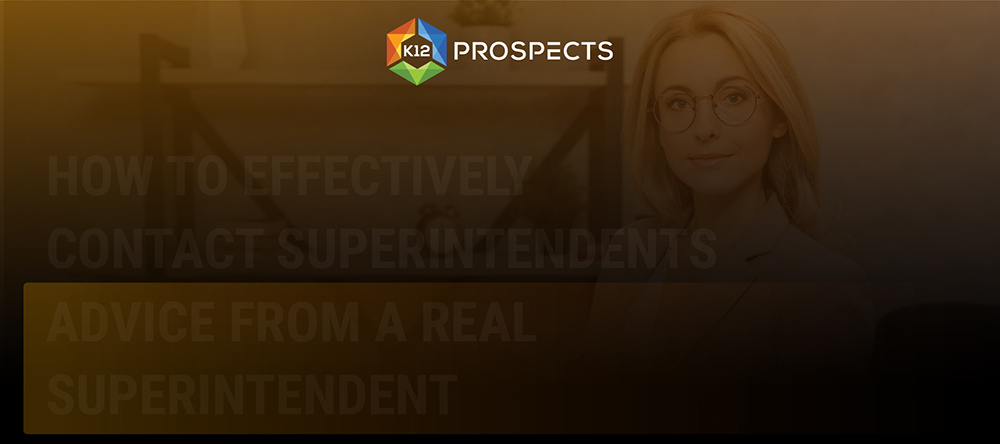 How to Effectively Contact Superintendents – Advice from a Real ...