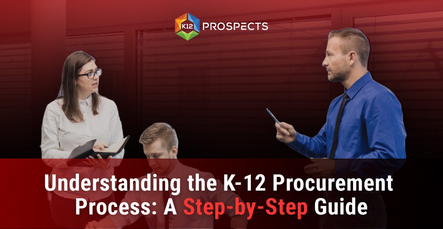 Understanding the K-12 Procurement Process: A Step-by-Step Guide